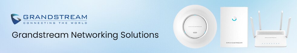 Powerful Grandstream Networking Solutions| MBSI WAV